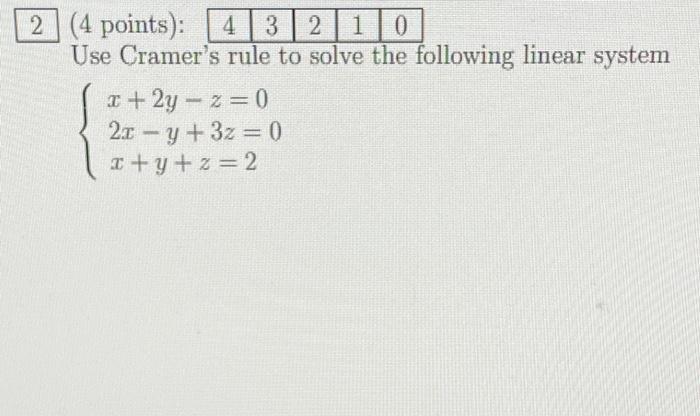 Solved Use Cramer's rule to solve the following linear | Chegg.com