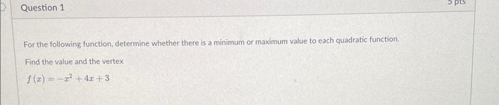 Solved For the following function, determine whether there | Chegg.com