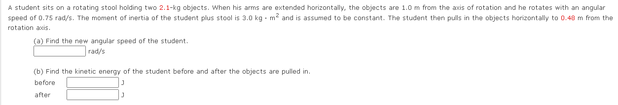 Solved rotation axis.(a) ﻿Find the new angular speed of the | Chegg.com
