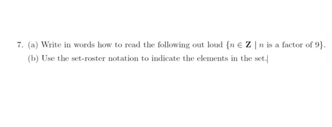 Solved 7. (a) Write in words how to read the following out | Chegg.com