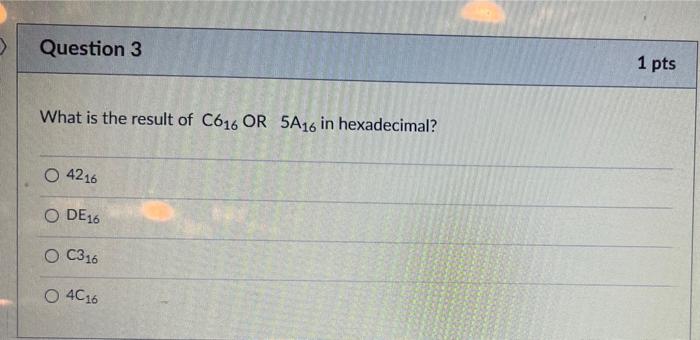 Solved What is the result of C616 OR 5 A16 in hexadecimal? | Chegg.com
