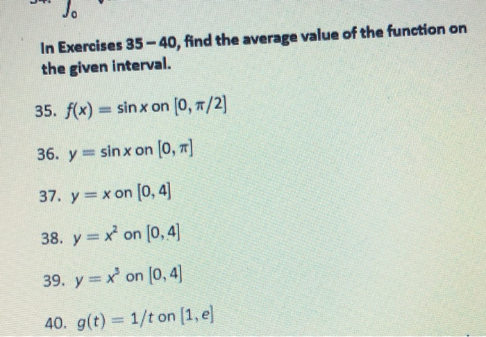 Solved In Exercises 35 - 40, find the average value of the | Chegg.com