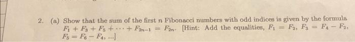 Solved 2. (a) Show that the sum of the first n Fibonacci | Chegg.com