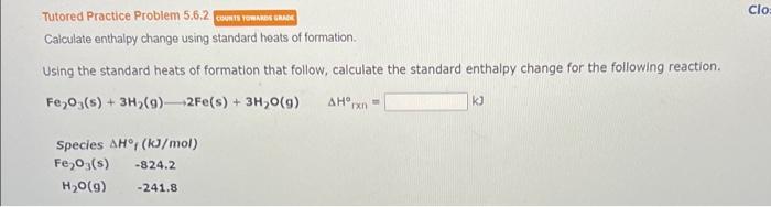 Solved Tutored Practice Problem 5.6,2 Calculate enthalpy | Chegg.com