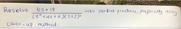 Solved Resolve (s2+4s+5)(s+2)26s+18 into partial fractions, | Chegg.com