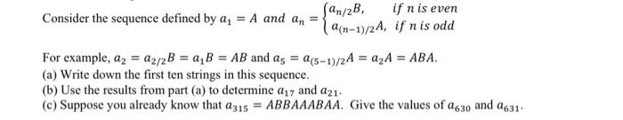 Solved Consider the sequence defined by a1=A and | Chegg.com