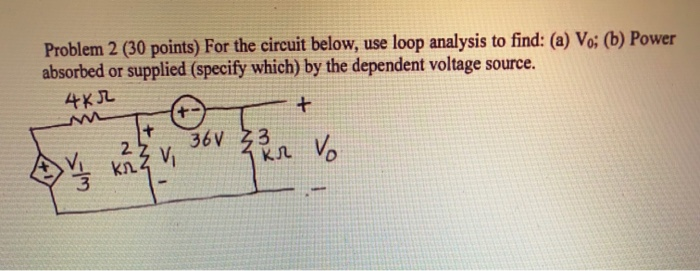 Solved Problem 2 30 Points For The Circuit Below Use Loop