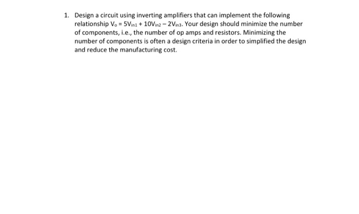 Solved 1. Design a circuit using inverting amplifiers that | Chegg.com