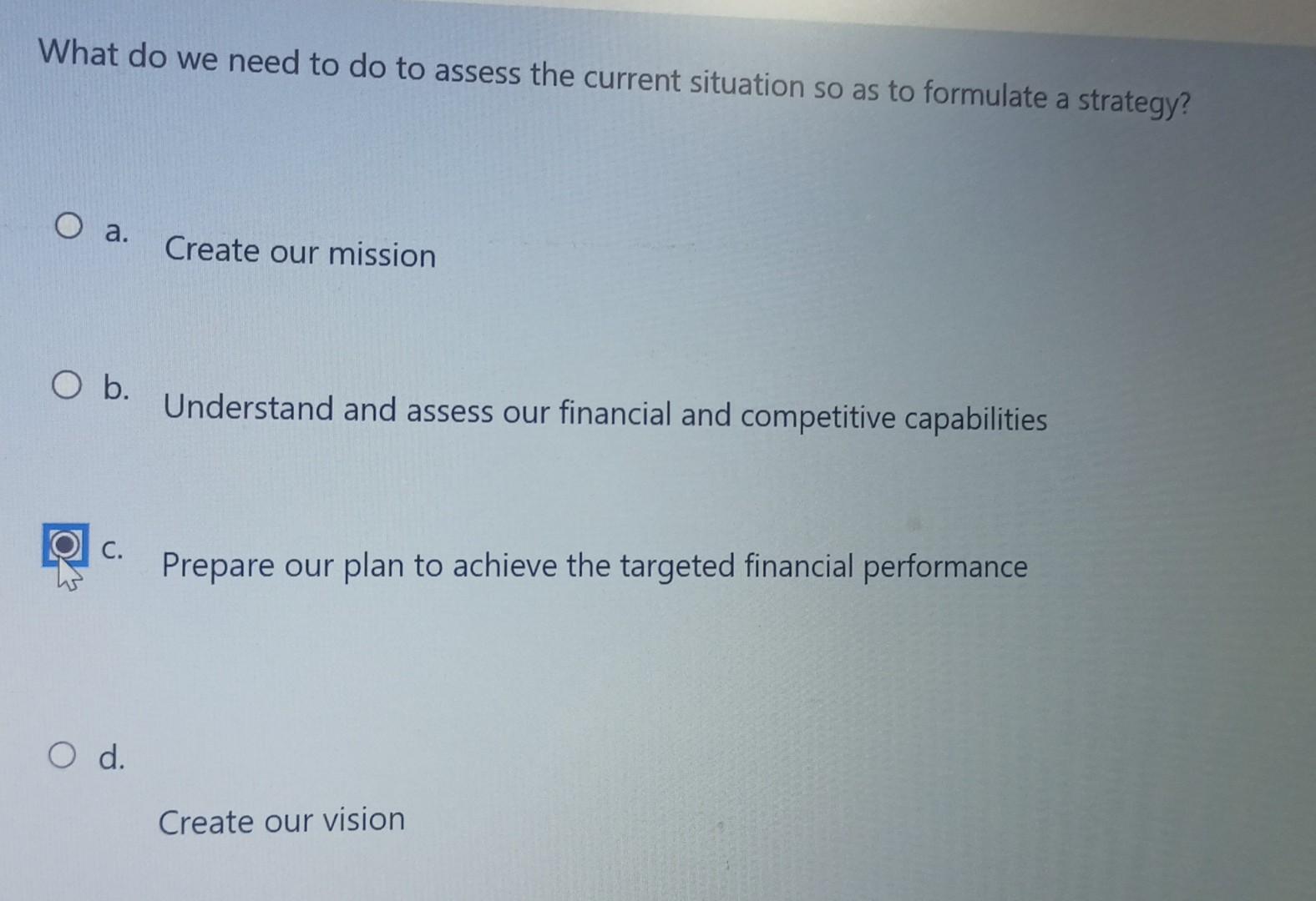 Solved What do we need to do to assess the current situation | Chegg.com