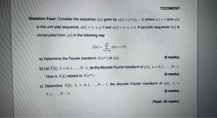 Solved Question Four: Consider the sequence x[n] given by | Chegg.com