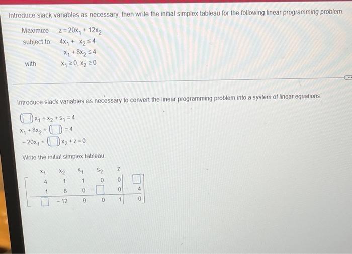 Solved + Introduce slack variables as necessary, then write | Chegg.com