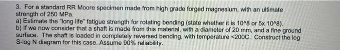 Solved 3. For a standard RR Moore specimen made from high | Chegg.com