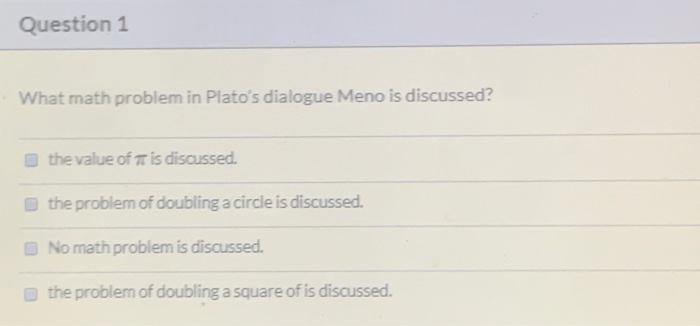Solved Question 1 What math problem in Plato's dialogue Meno | Chegg.com
