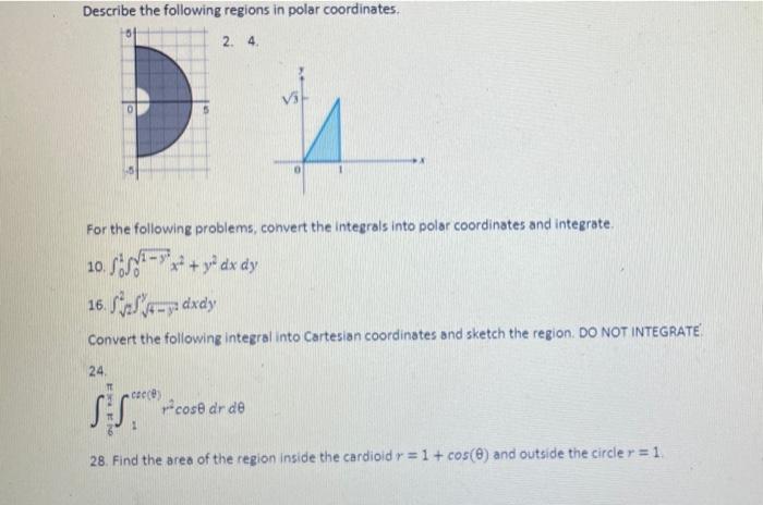 Solved Describe the following regions in polar coordinates. | Chegg.com
