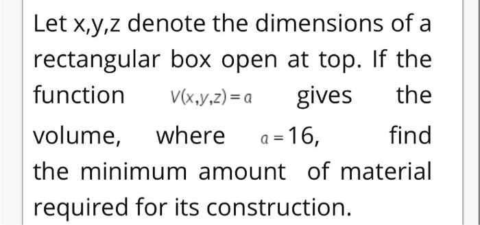 Solved Let x,y,z denote the dimensions of a rectangular box | Chegg.com