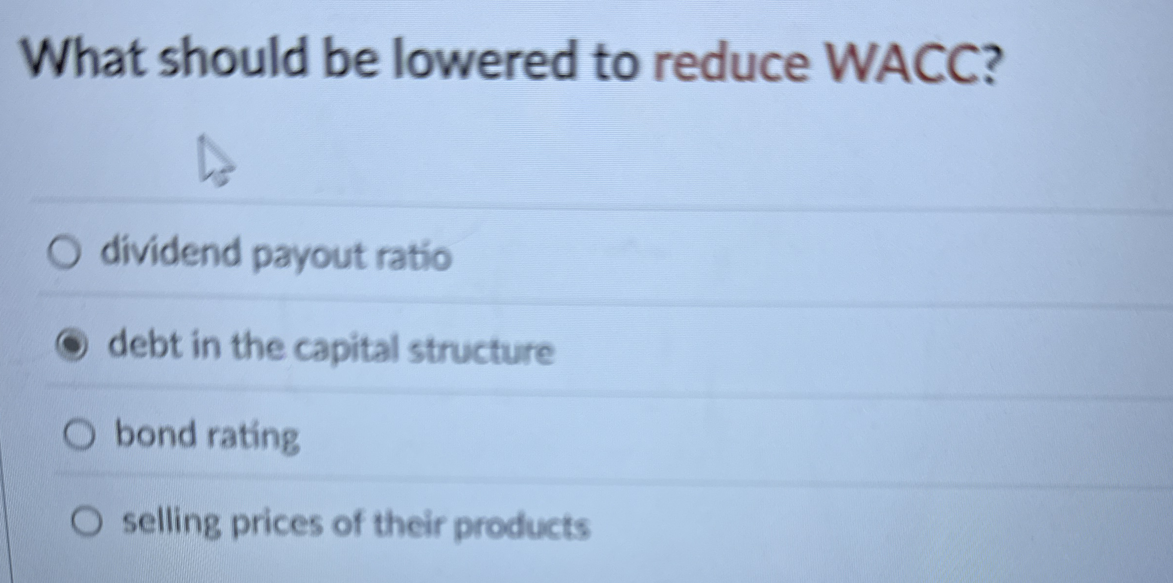 High Quality SOLUTION What should be lowered to reduce WACC?dividend ...