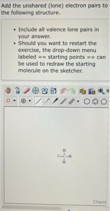 Solved Add the unshared (lone) electron pairs to the | Chegg.com