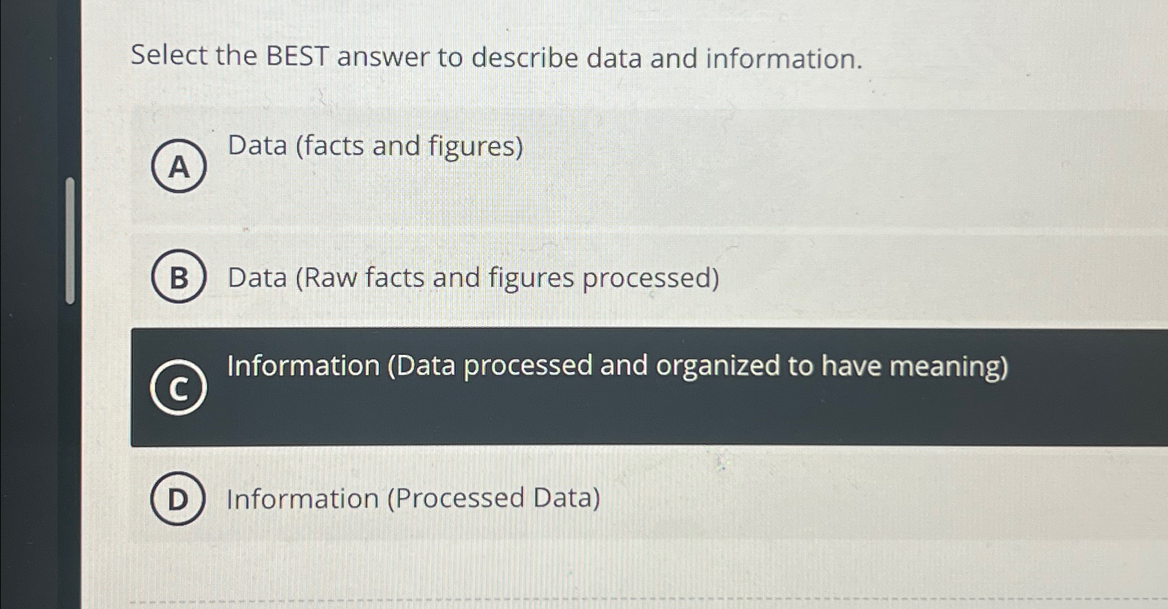 Solved Select the BEST answer to describe data and | Chegg.com