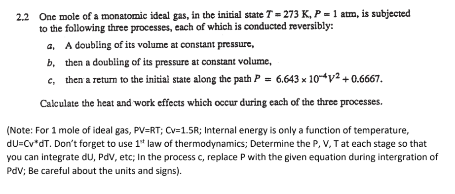 Solved 2.2 One mole of a monatomic ideal gas, in the initial | Chegg.com