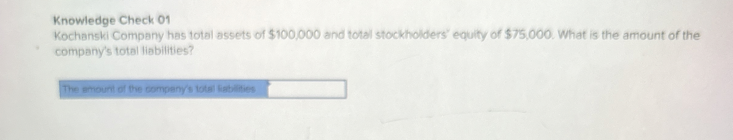 Solved Knowledge Check 01Kochanski Company has total assets | Chegg.com