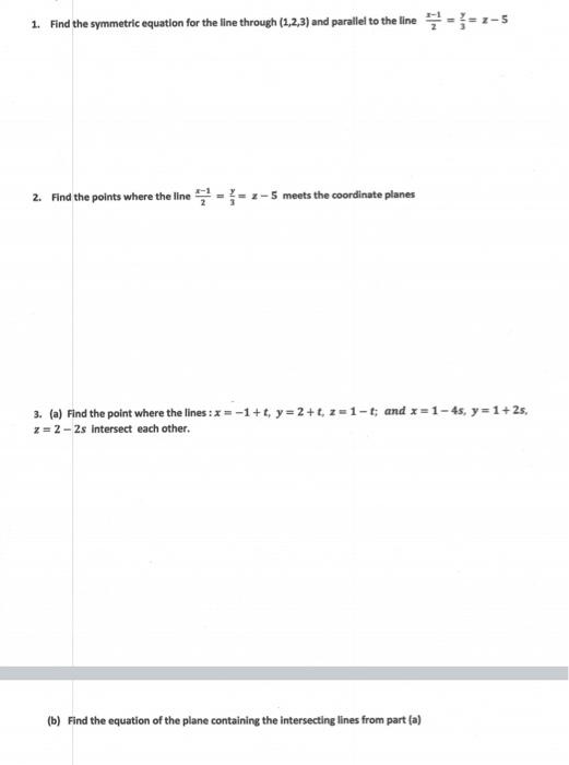 Solved 1. Find the symmetric equation for the line through | Chegg.com