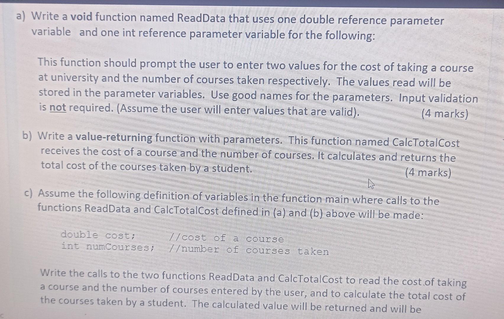 Solved a) Write a void function named ReadData that uses one | Chegg.com