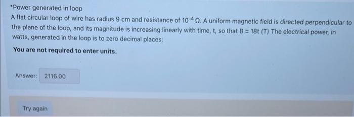 Solved "Power generated in loop A flat circular loop of wire | Chegg.com