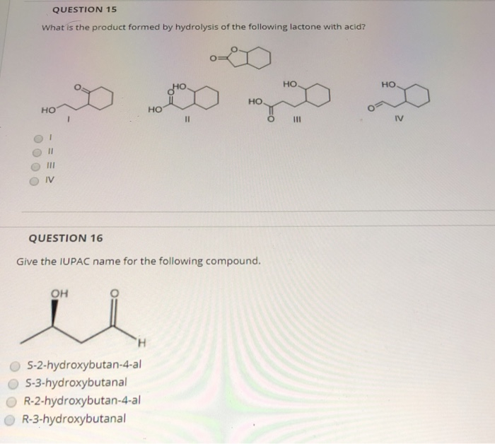 Solved QUESTION 15 What is the product formed by hydrolysis | Chegg.com