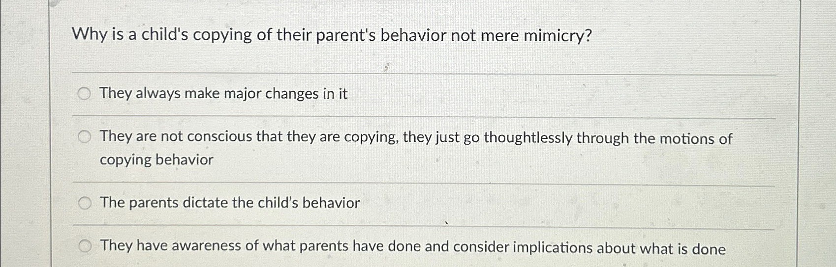 Solved Why is a child's copying of their parent's behavior | Chegg.com