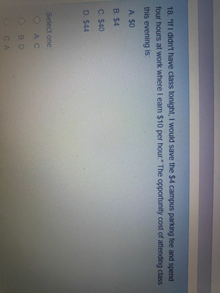 Solved 18. "If I didn't have class tonight, I would save the | Chegg.com