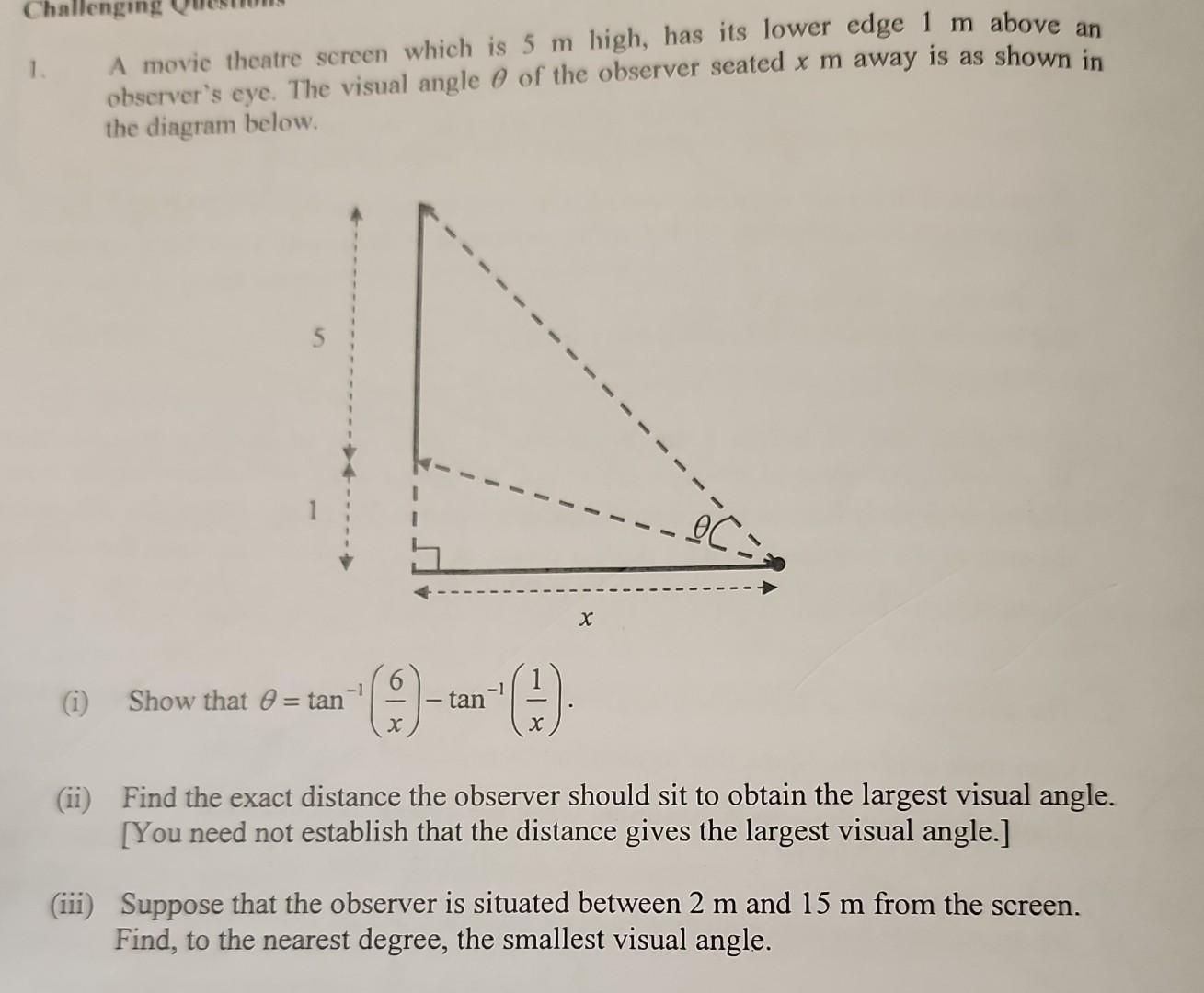 Solved 1. A movie theatre screen which is 5 m high, has its | Chegg.com