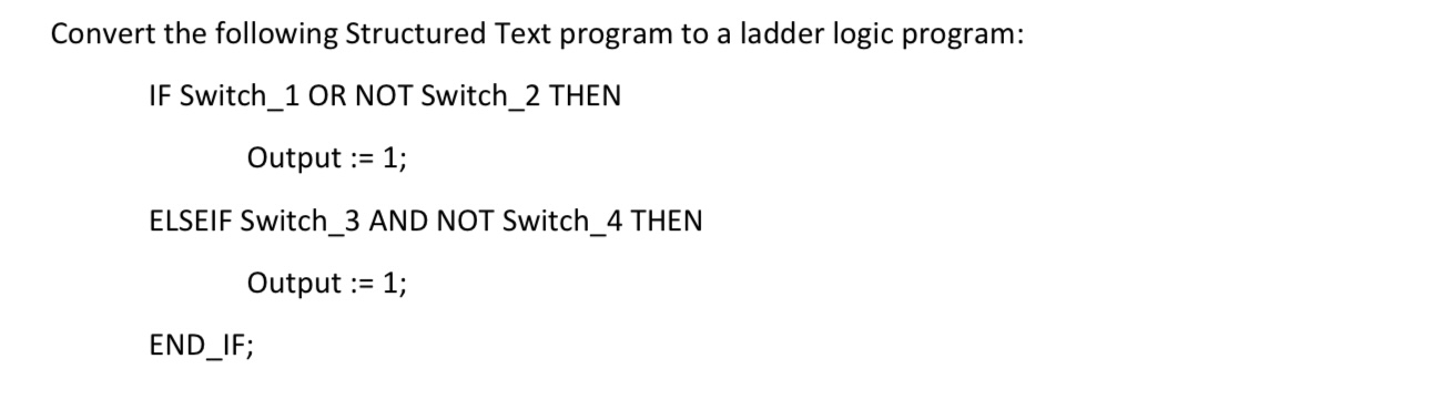 Solved Convert the following Structured Text program to a | Chegg.com
