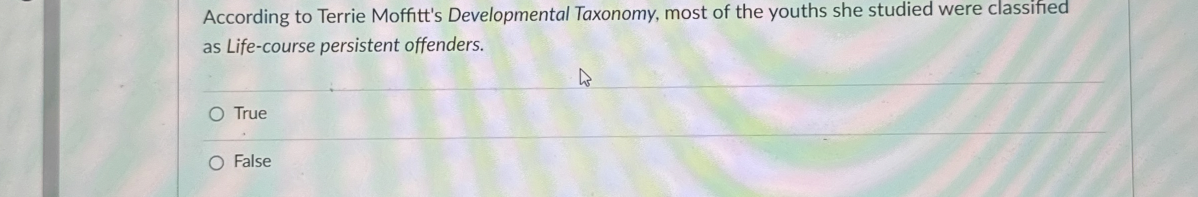 Solved According to Terrie Moffitt's Developmental Taxonomy, | Chegg.com