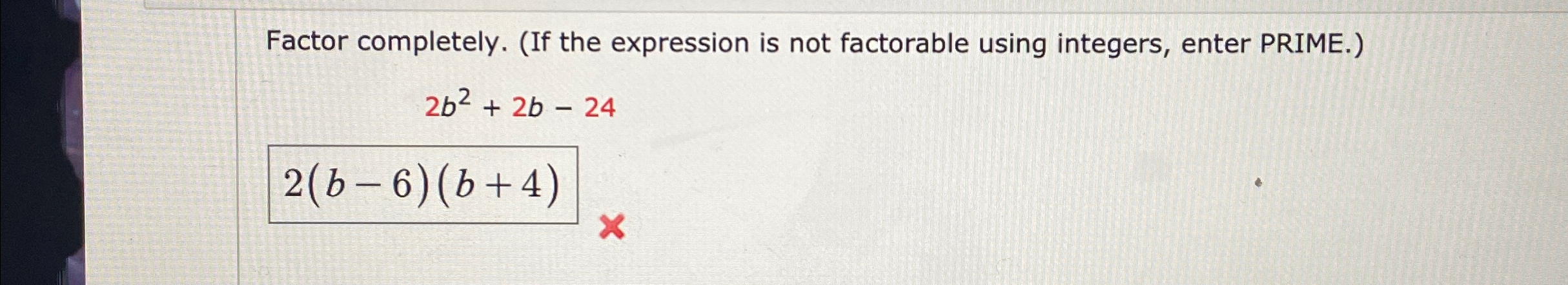 Solved Factor completely. (If the expression is not | Chegg.com