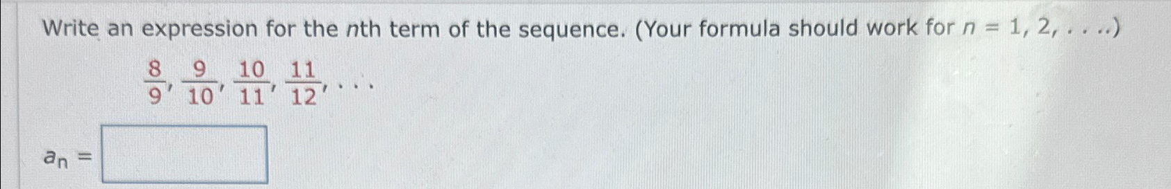 Solved Write an expression for the nth term of the sequence. | Chegg.com