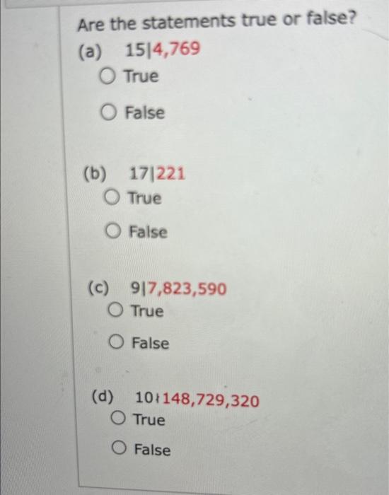 Solved Are the statements true or false? (a) 15∣4,769 True | Chegg.com