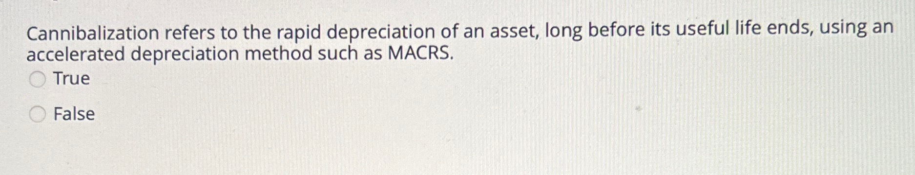 Solved Cannibalization refers to the rapid depreciation of | Chegg.com