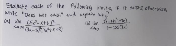 Solved Evaluate each of the following limits, if it exists; | Chegg.com