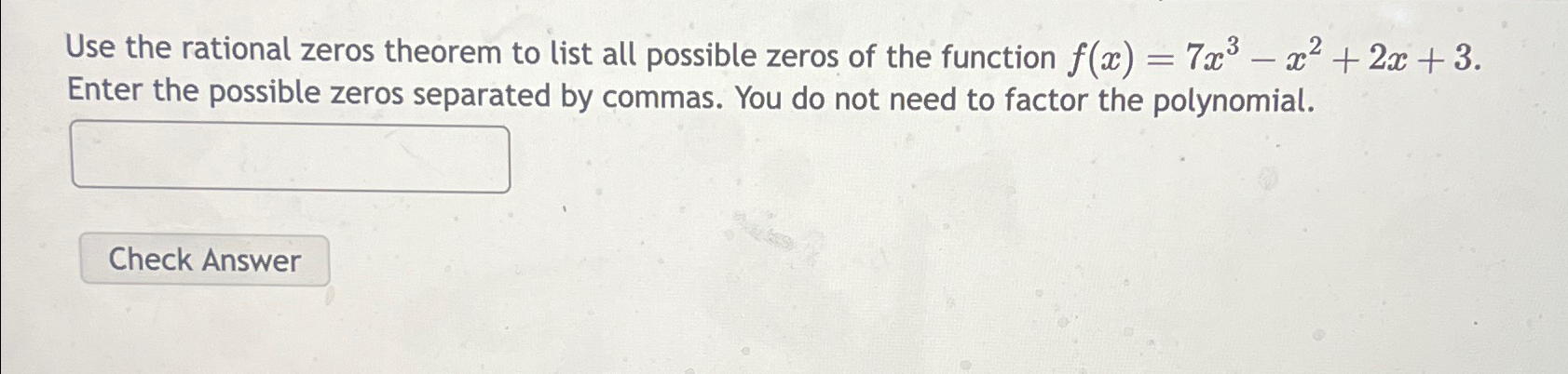 Solved Use the rational zeros theorem to list all possible | Chegg.com