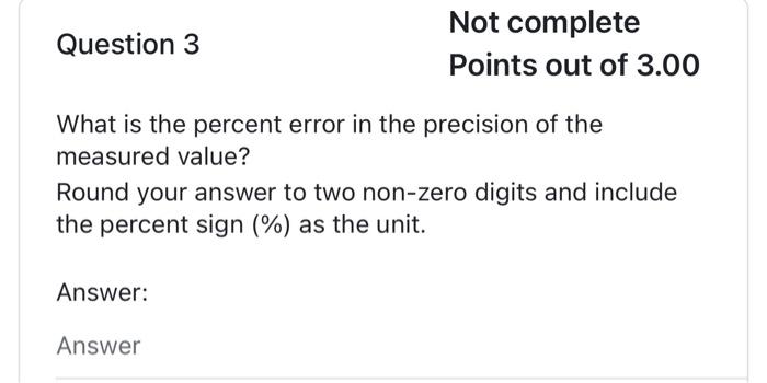 What is the percent error in the precision of the | Chegg.com