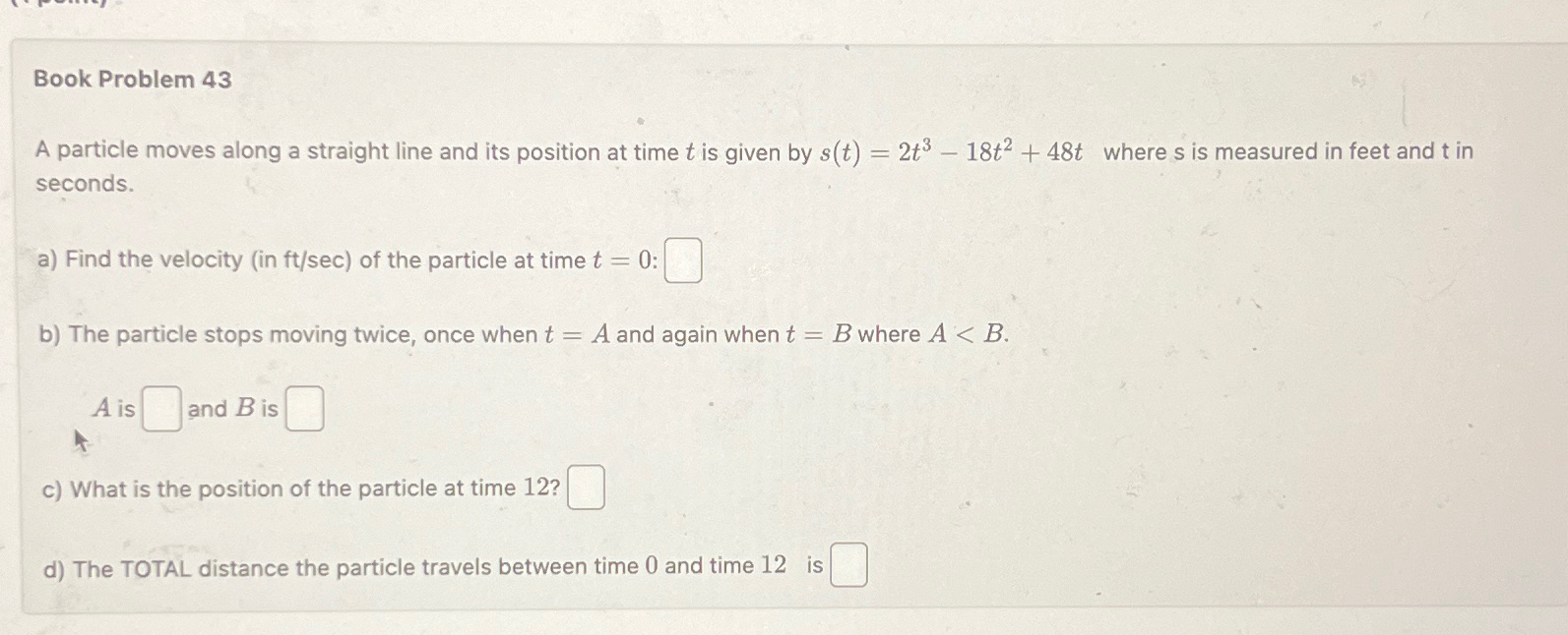 Solved Book Problem 43A particle moves along a straight line | Chegg.com