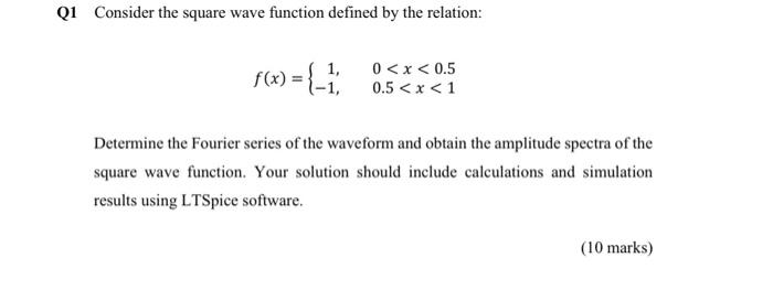 Solved Q1 Consider the square wave function defined by the | Chegg.com