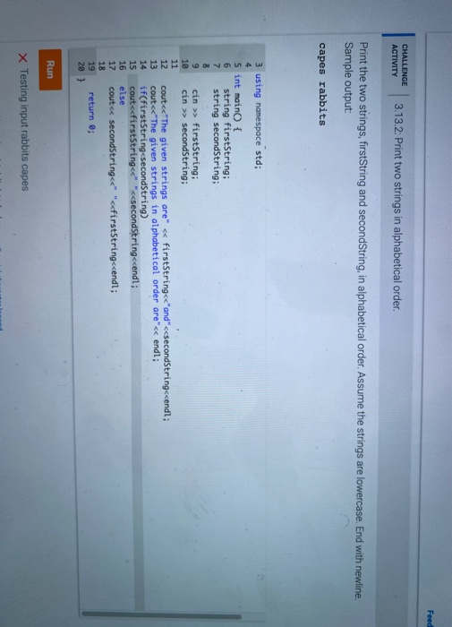 Solved Feed CHALLENGE ACTIVITY 3 13 2 Print Two Strings In Chegg