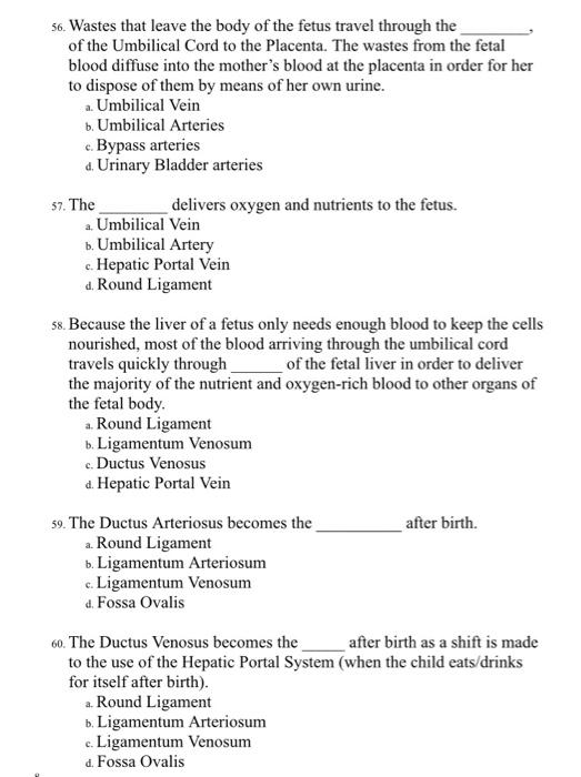 Solved 56. Wastes that leave the body of the fetus travel | Chegg.com
