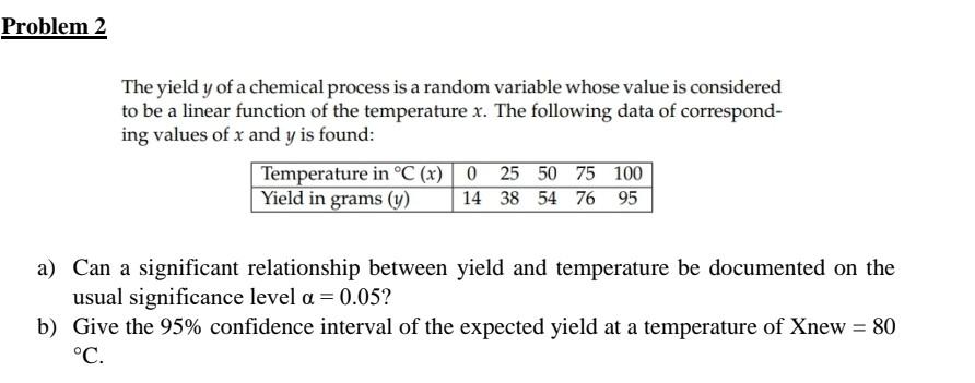 Solved The yield y of a chemical process is a random | Chegg.com