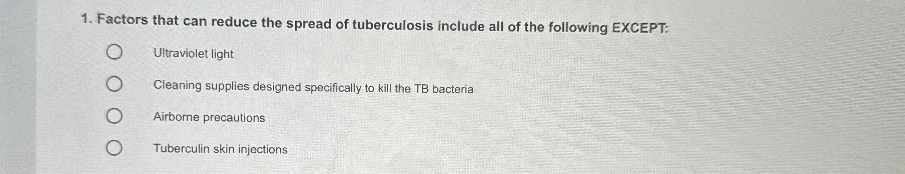 Solved Factors that can reduce the spread of tuberculosis | Chegg.com
