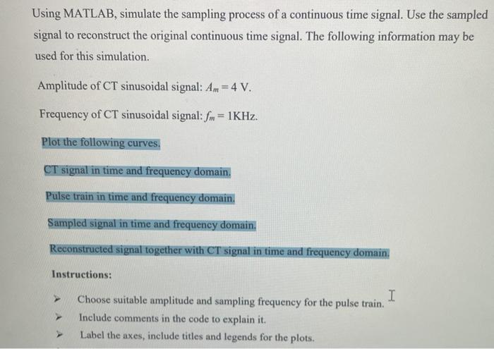 Solved Using MATLAB, simulate the sampling process of a | Chegg.com