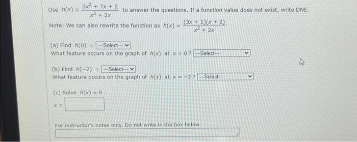 Solved Use h(x)=x2+2x3x2+7x+2 to answer the questions. If a | Chegg.com