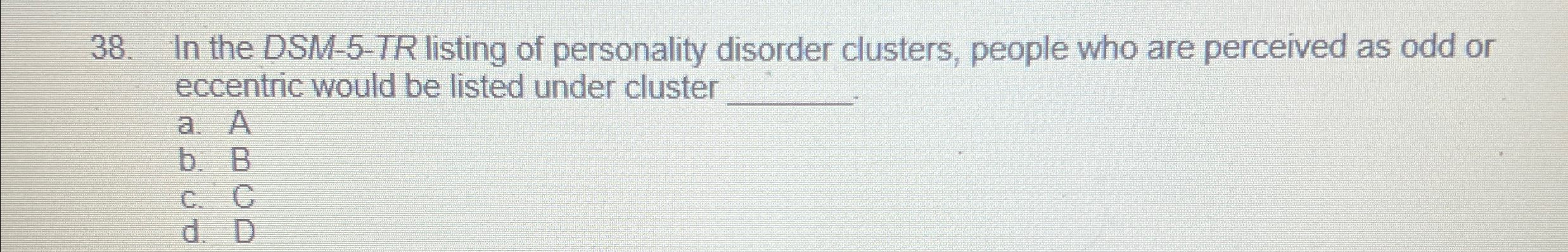 Solved In the DSM-5-TR listing of personality disorder | Chegg.com