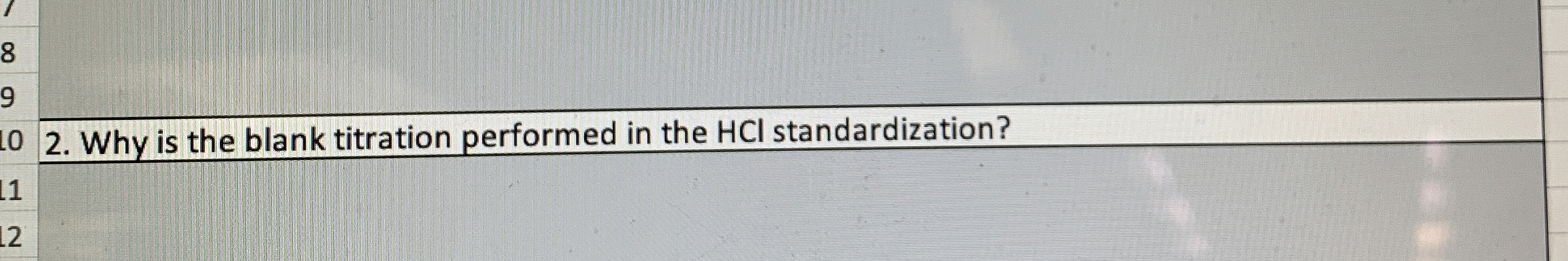 Solved Why is the blank titration performed in the HCl | Chegg.com